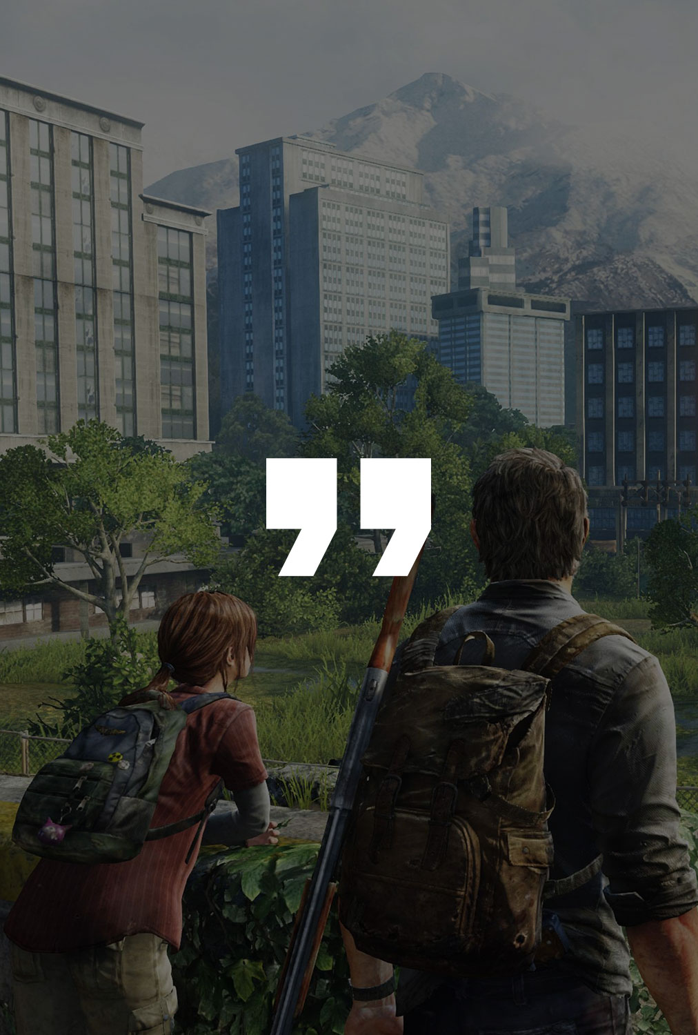 Top The Last of Us Quotes | +35 - Cinelysium